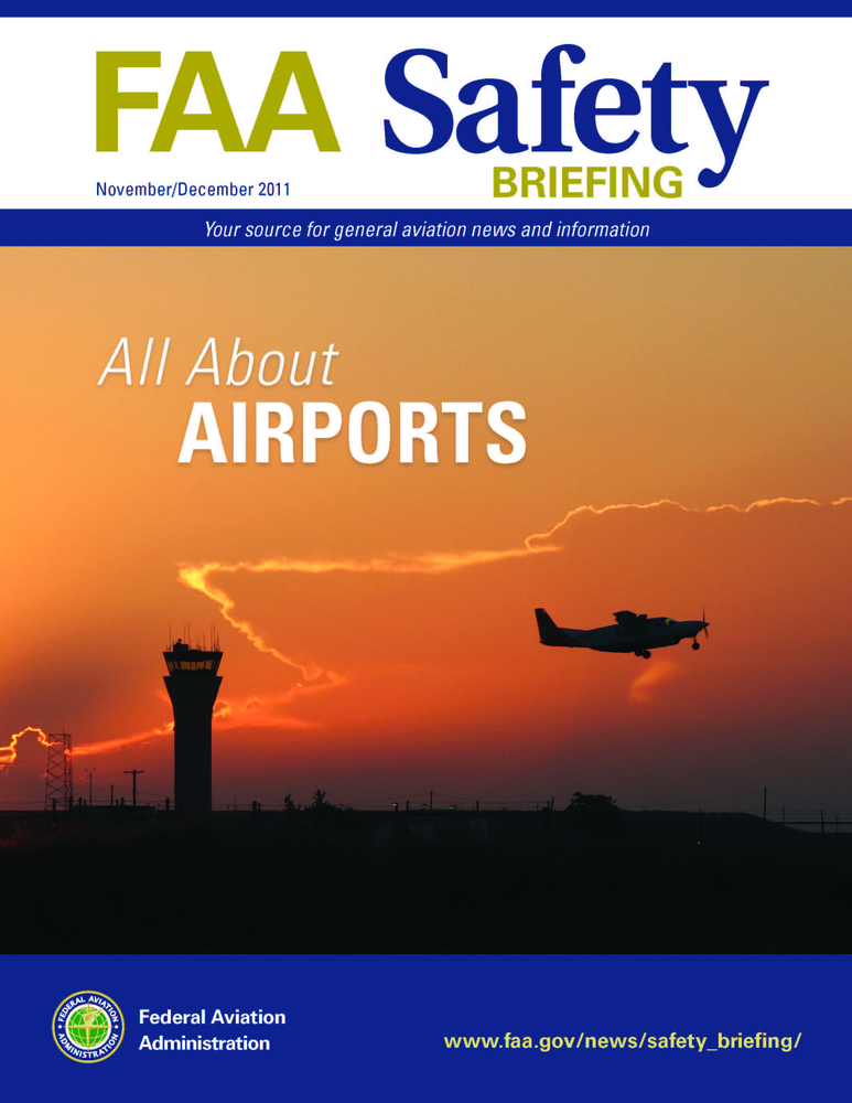 November/December 2011 issue of FAA Safety Briefing | Aviation Pros