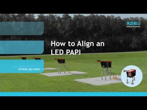 Watch How to Align an LED PAPI | Aviation Pros