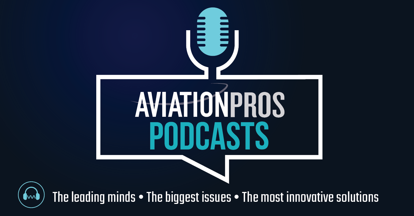 AviationPros Podcast | Aviation Pros